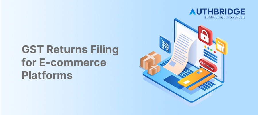 E-commerce GST Returns: A Simplified Guide for Filing & Compliance