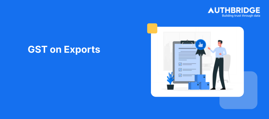 Comprehensive Guide to GST on Exports from India