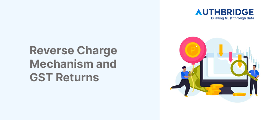 Reverse Charge Mechanism (RCM) in GST Returns