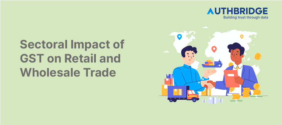 Impact of GST on Retail and Wholesale Trade: Sectoral Analysis