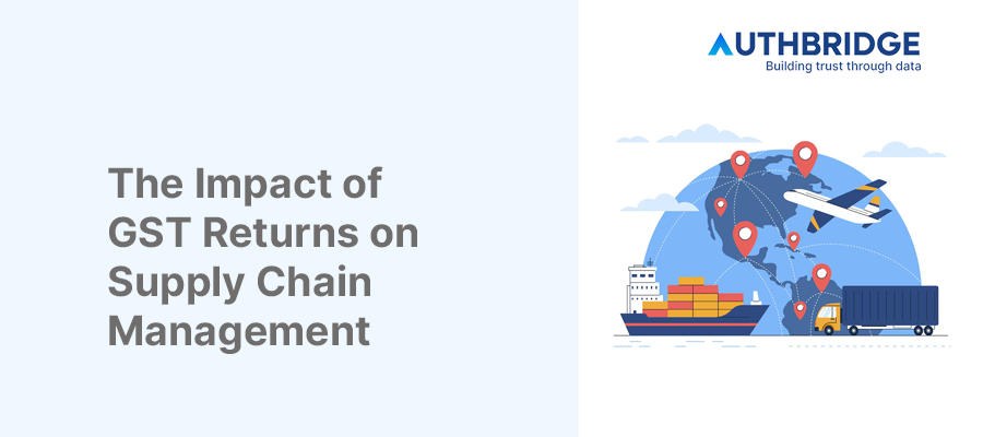 GST Returns on Supply Chain Management: Impact, Strategies, and Compliance