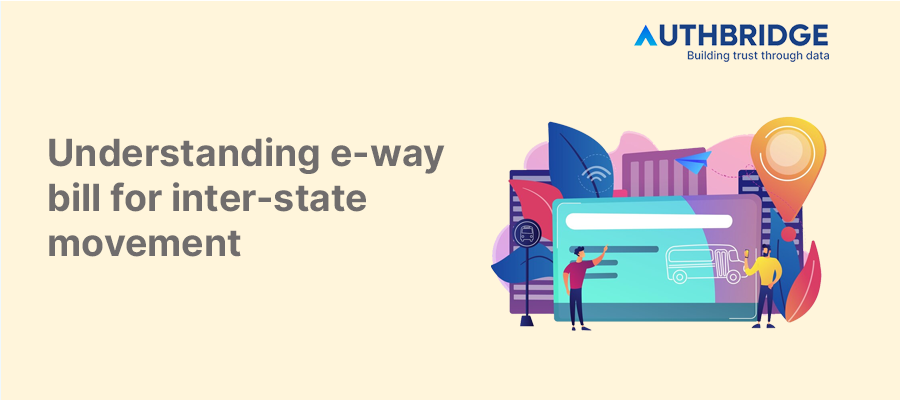 E-Way Bill for Inter-State Movement