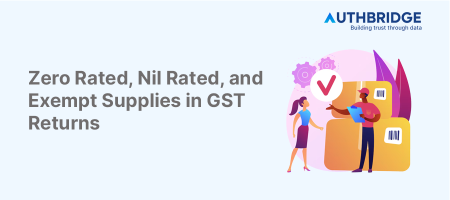 Zero Rated vs. Nil Rated vs. Exempt Supplies in GST