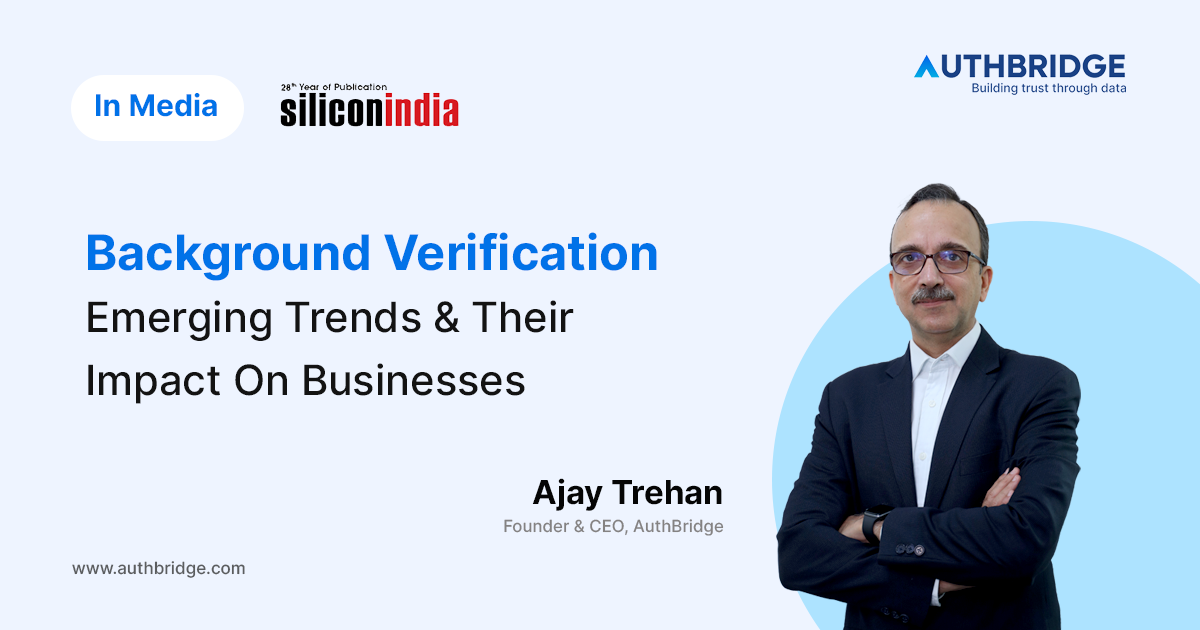 Emerging Background Verification Trends & Impact | AuthBridge