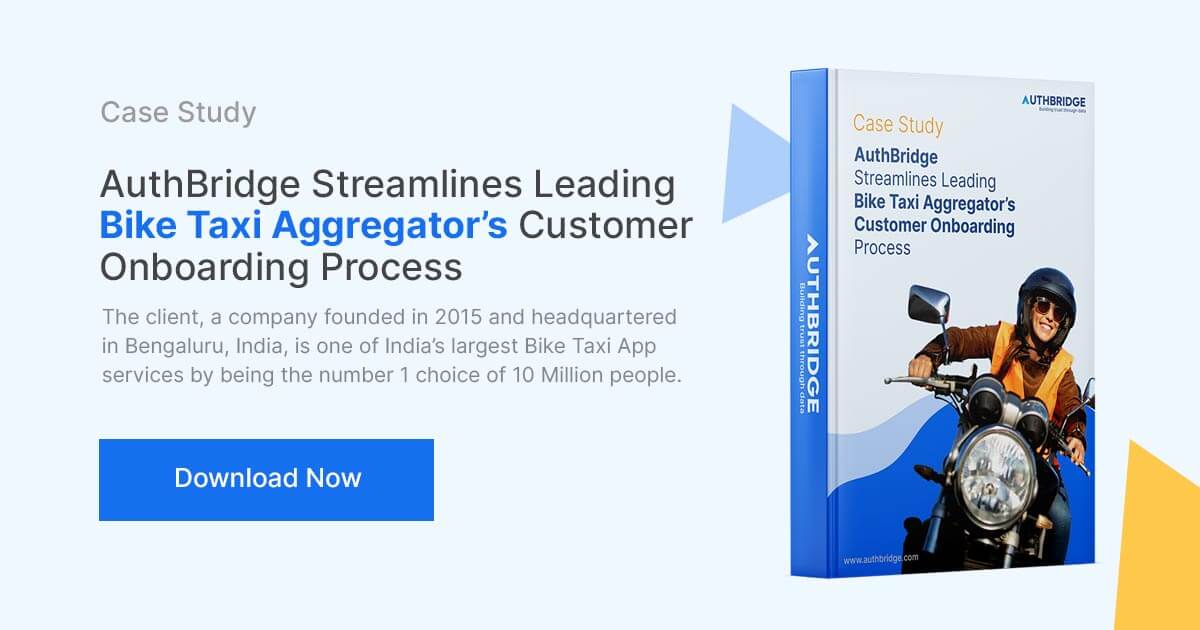 AuthBridge Streamlines Leading Bike Taxi Aggregator’s Customer Onboarding Process - AuthBridge
