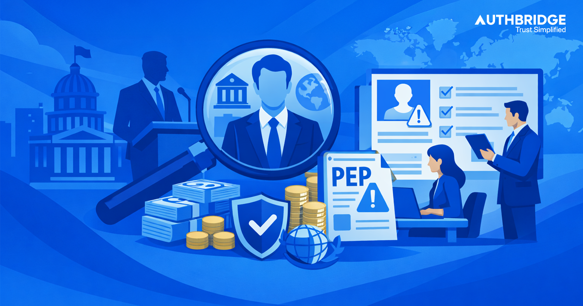 Politically Exposed Person (PEP): All You Need To Know