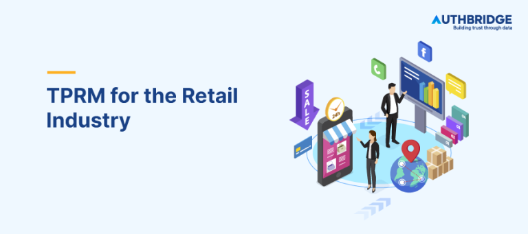 Third Party Risk Management for the Retail Industry - AuthBridge