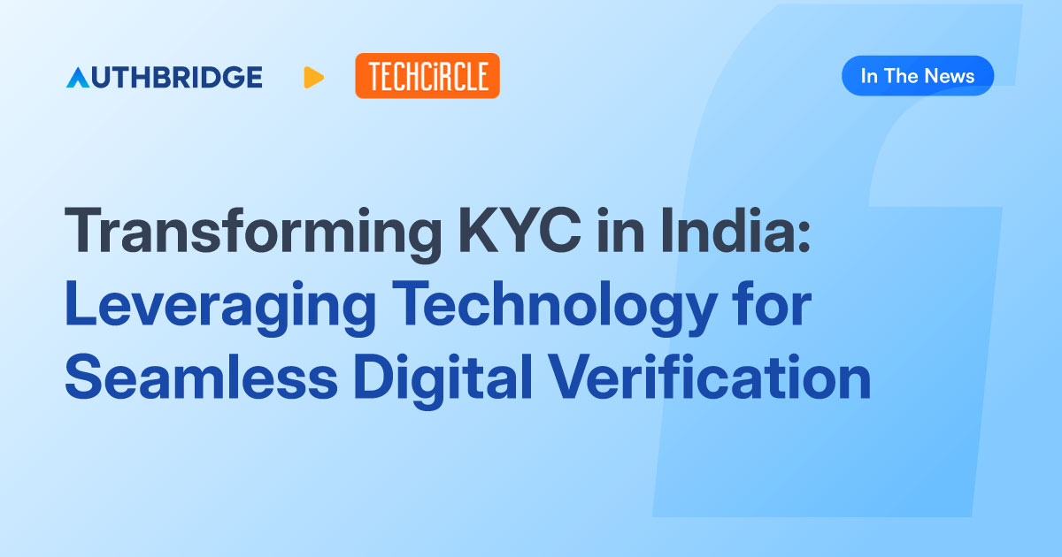 Transforming KYC in India: Leveraging Technology for Seamless Digital Verification