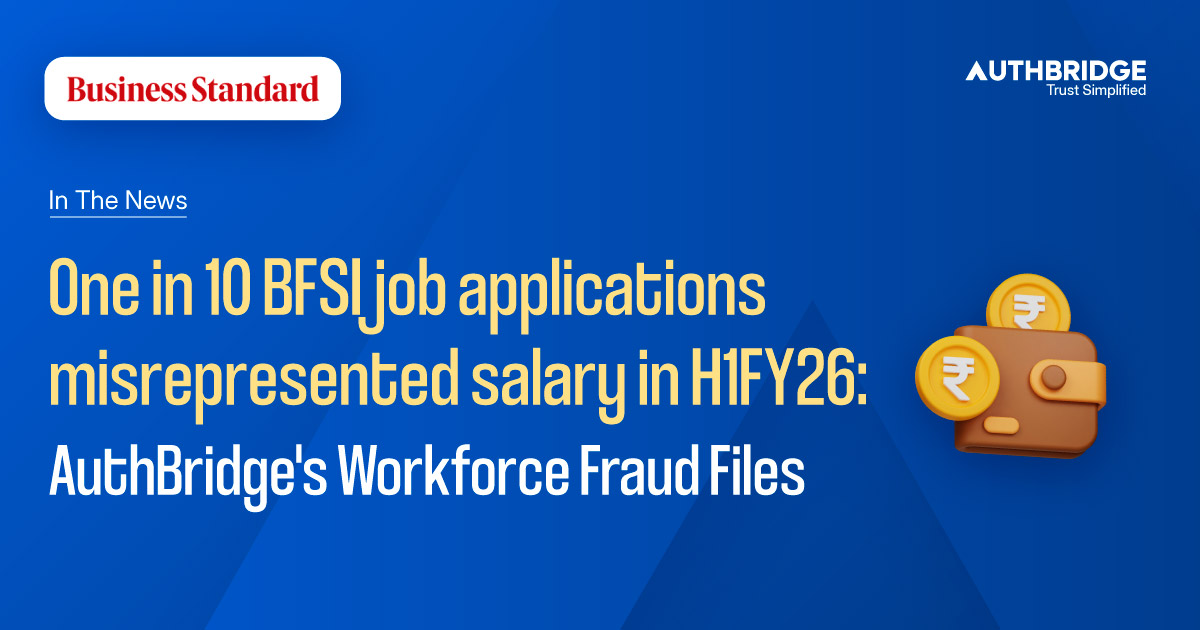 BFSI Hiring Risks Rise: 1 in 10 Misreport Details in H1 FY26